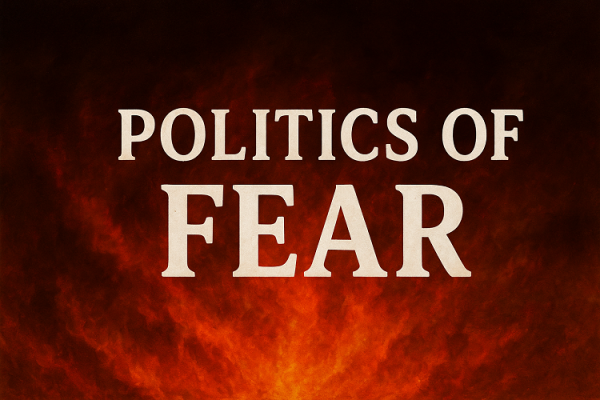 Politics of Fear - Internet Journal of Political Thought